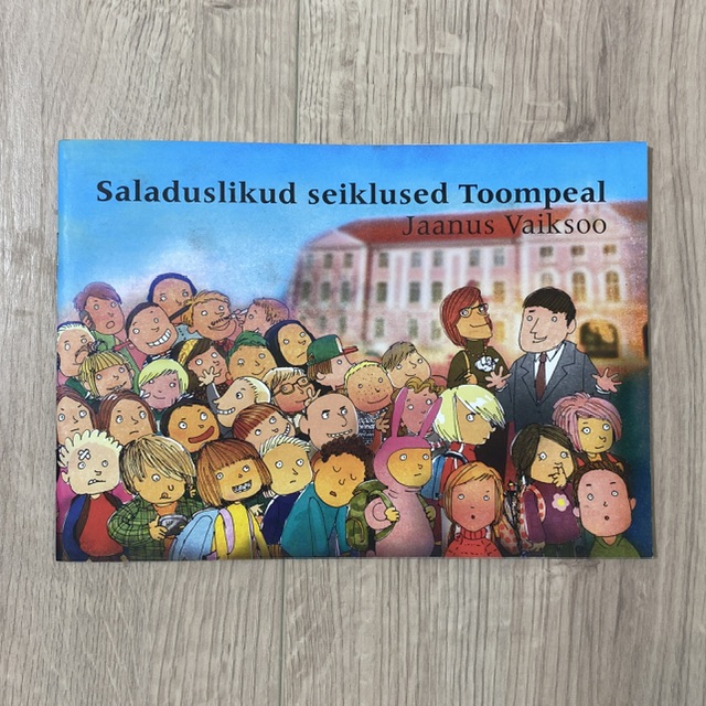 "Saladuslikud seiklused Toompeal" Jaanus Vaiksoo - Aarete Laegas e-pood