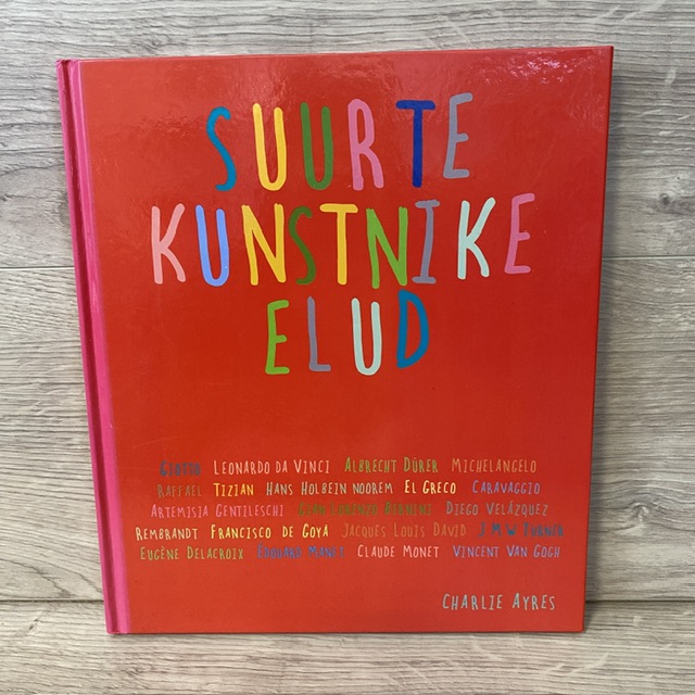 "Suurte kunstnike elud" Charlie Ayres - Aarete Laegas e-pood